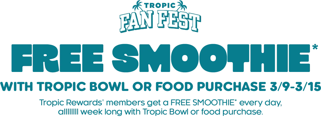 Tropic Fan Fest | Exclusive for Tropic Rewards members